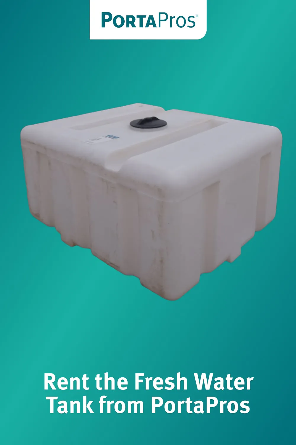 Rent Fresh Water Holding Tanks | PortaPros